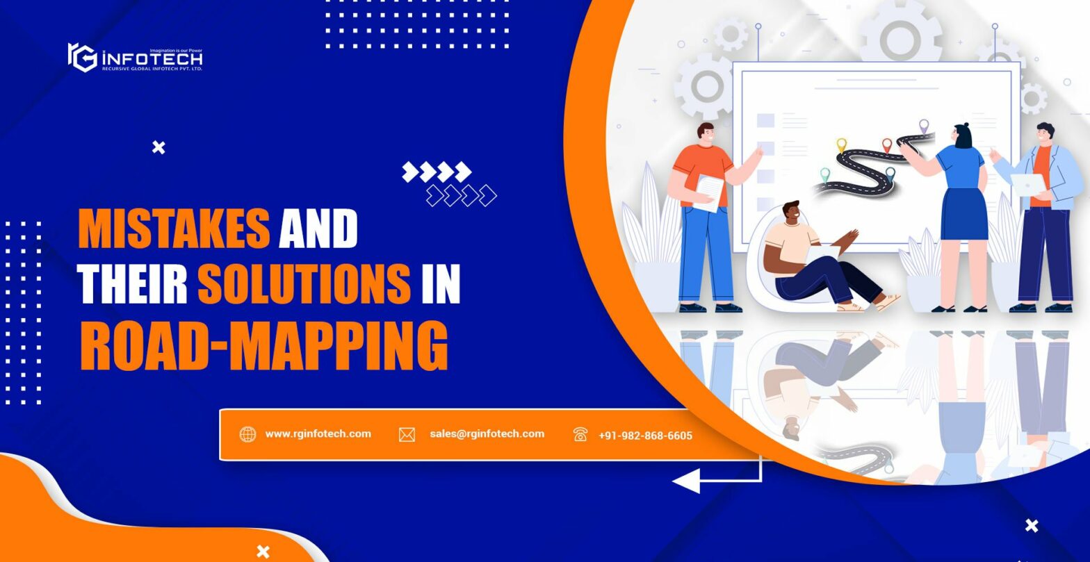 Product Road Mapping Mistakes and How to Avoid Them?