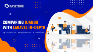 Laravel Vs Django: Which Is the Better Framework in 2022