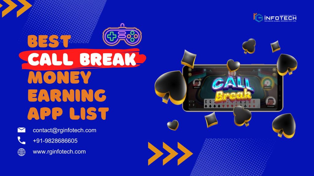 Best Call Break Money Earning Apps: Develop Real Cash Games